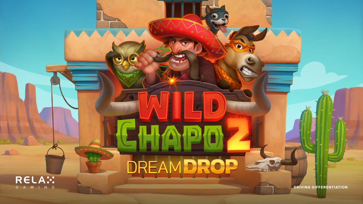 Wild Chapo 2 Dream Drop by Relax Gaming - Gaming Intelligence Studio Showcase