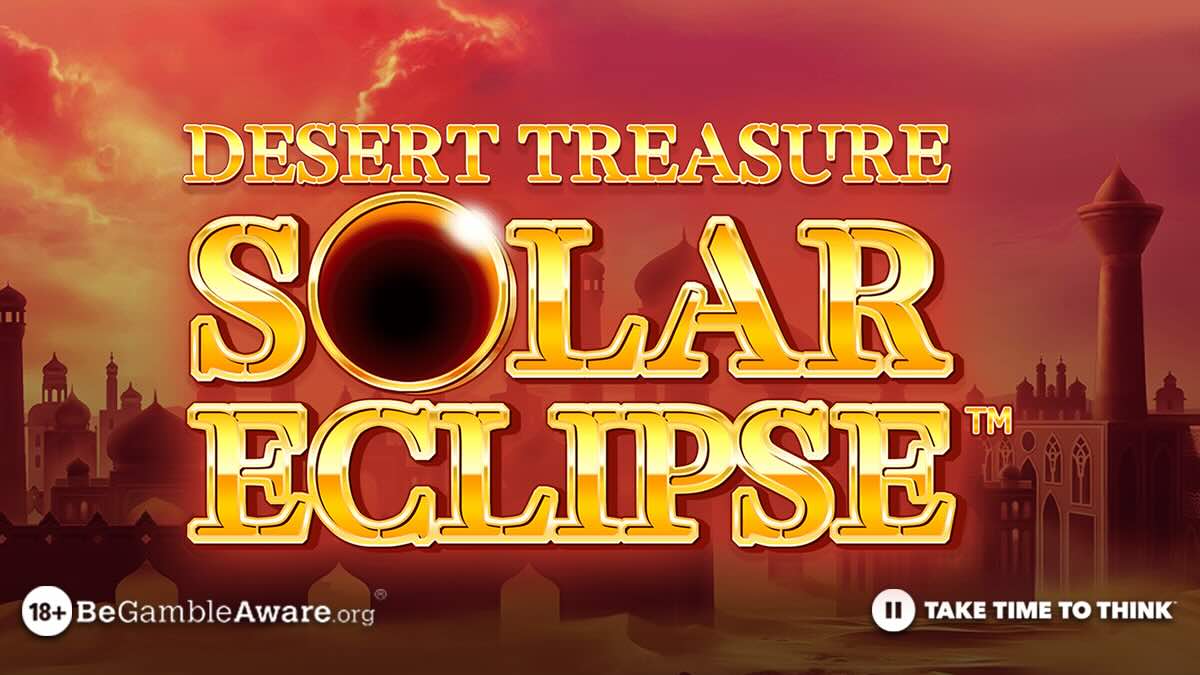 Solar Eclipse: Desert Treasure by Playtech - Gaming Intelligence Studio Showcase